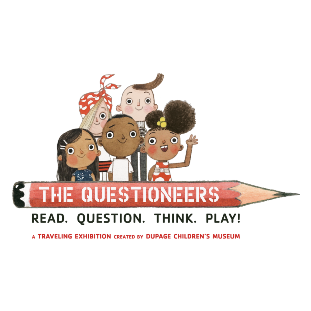 The Questioneers: Read. Question. Think. PLAY! | Children's Museum of ...